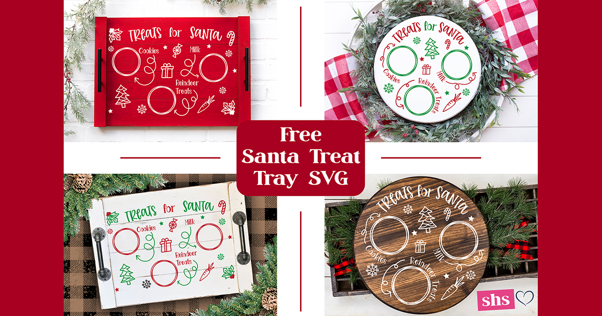 Treat Tray For Santa - FREE Cut File - Special Heart Studio