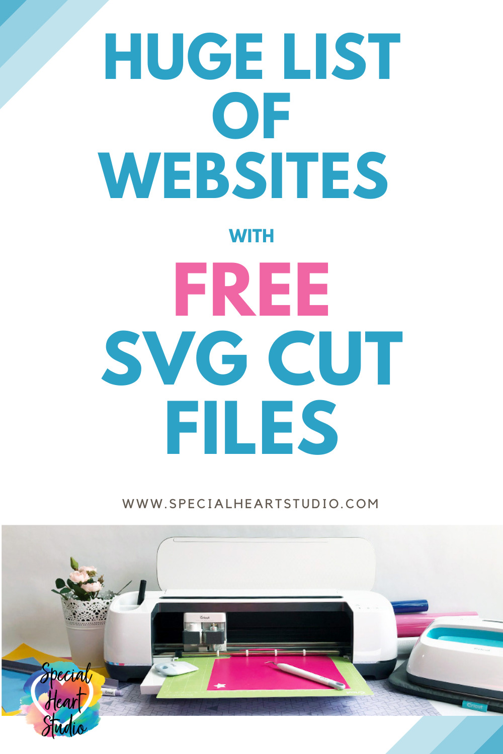 HUGE LIST OF SITES WITH FREE SVG FILES - SPECIAL HEART STUDIO